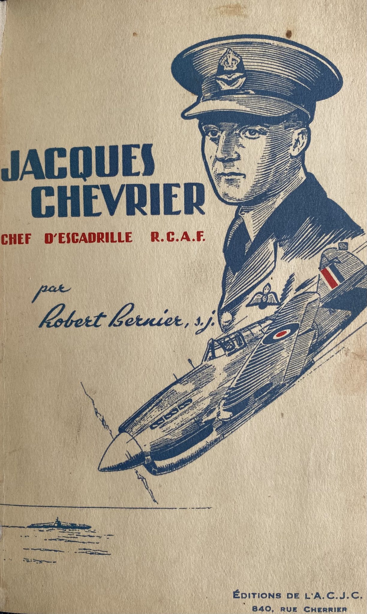 Jacques Chevrier : un héros québécois - Le Québec et les guerres mondiales